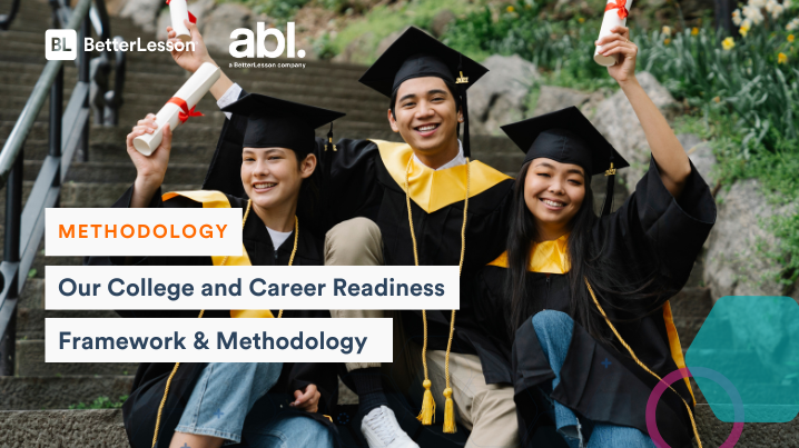 Our College & Career Readiness Framework – BetterLesson